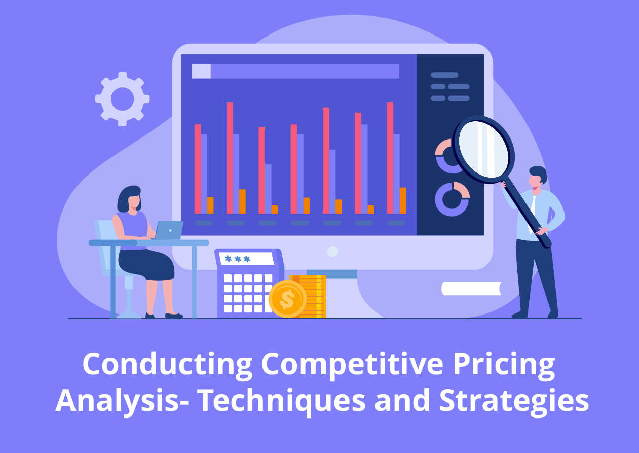 Competitive Pricing Analysis: Key Techniques & Strategies